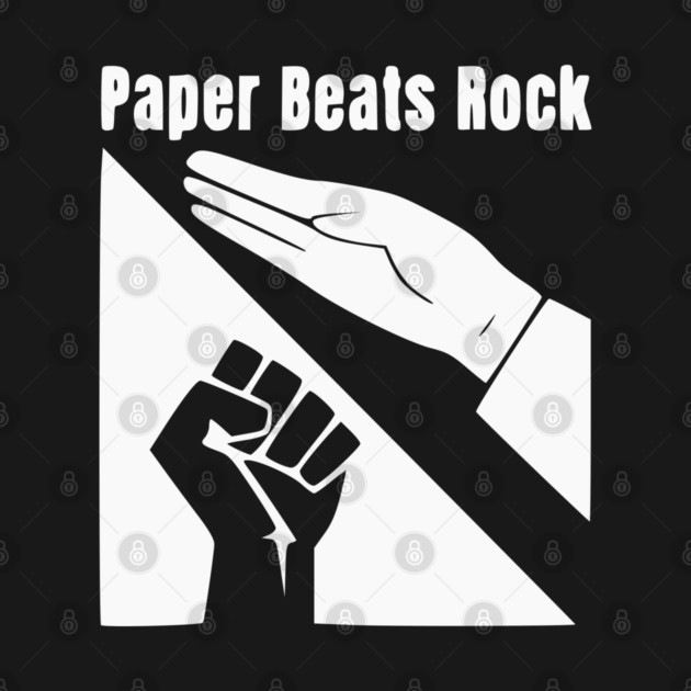 Paper Beats Rock - Paper Beats Rock - T-Shirt | TeePublic