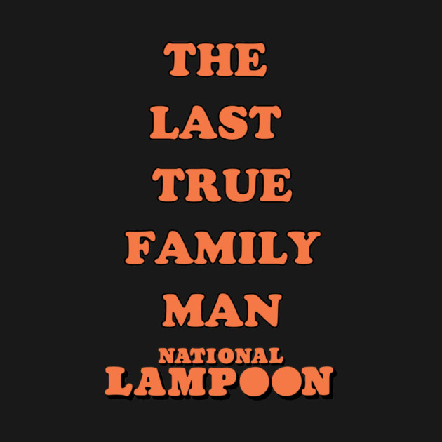 National Lampoon The Last True Family Man - National Lampoons Vacation ...
