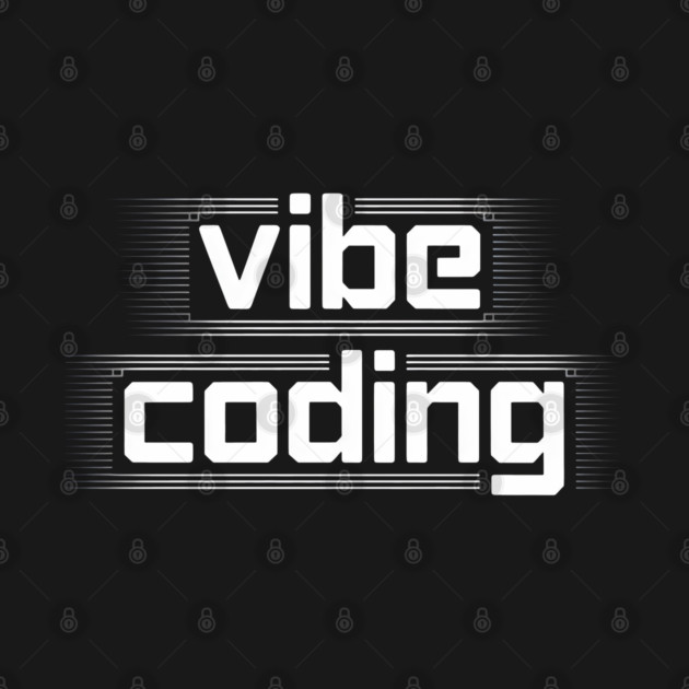 Vibe Coding Trust The Process Programmer Meme - Coding - T-Shirt | TeePublic