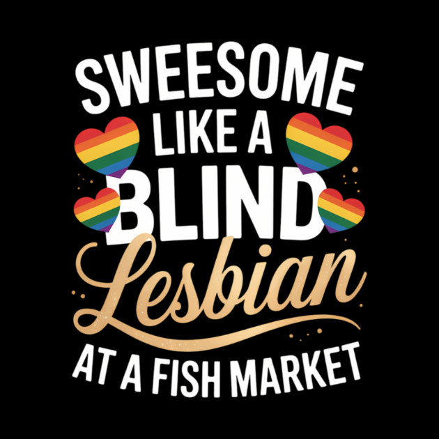 Lesbian at a Fish Market funny Lesbian LGBT - Lesbian At A Fish Market Funny Lesbian - Pin ...
