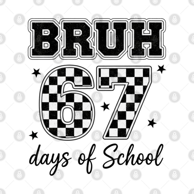 Bruh-67 - Bruh 67 - T-Shirt | TeePublic