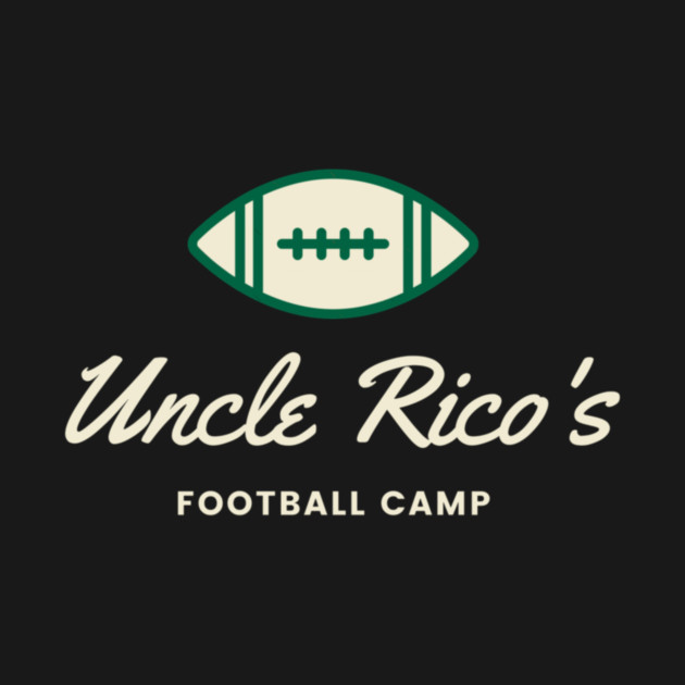 Uncle Rico's Football Camp - Uncle Ricos Football Camp - T-Shirt ...