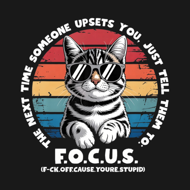 To Focus - Motivational Focus Words - T-Shirt | TeePublic