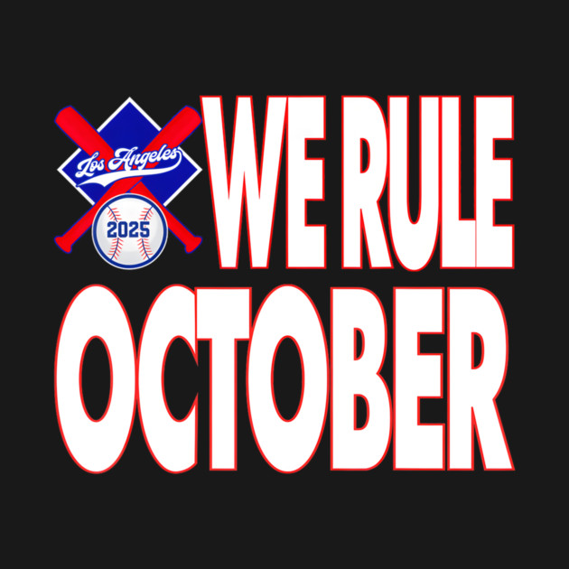 We Rule October 2025 For - October 2025 Event - T-Shirt | TeePublic