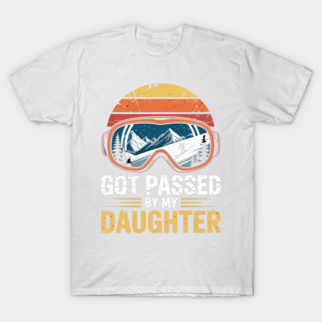 Got Passed by My Daughter | Skiing Goggles Vintage Mountain Design ...