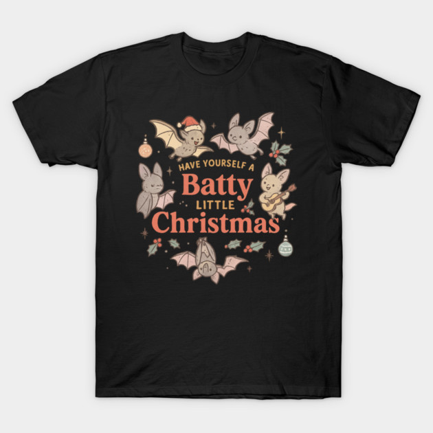 HAVE YOURSELF A BATTY LITTLE Christmas - Have Yourself A Batty Little ...
