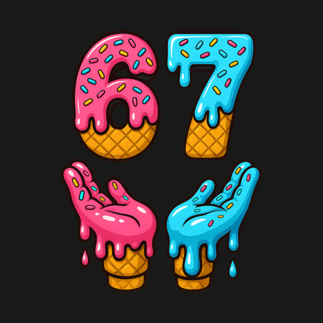 Six Seven Ice Cream Drip Meme 67 Funny Gen Alpha Slang 6 7 - Ice Cream ...