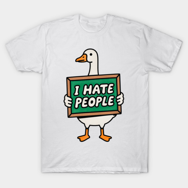 I Hate People Goose – Funny Anti Social Bird Cartoon Design - Silly ...