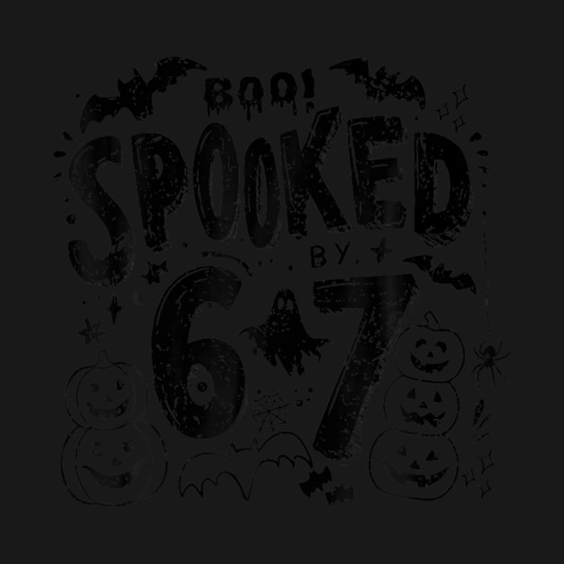 Boo Spooked By 6 7 Halloween Gen Alpha Slang - Vintage Boo Spooked - T ...