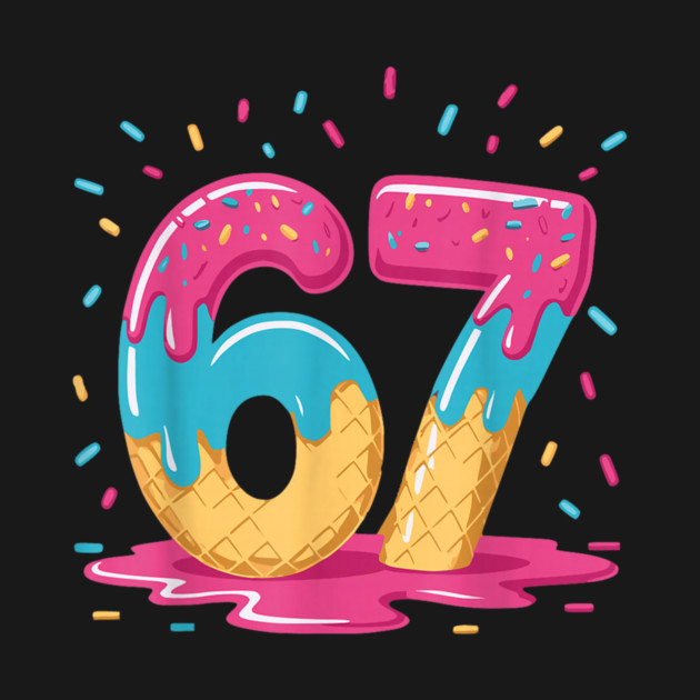 67 Ice Cream Drip Meme Six Seven Gen Alpha Slang - 67 Ice Cream Drip ...