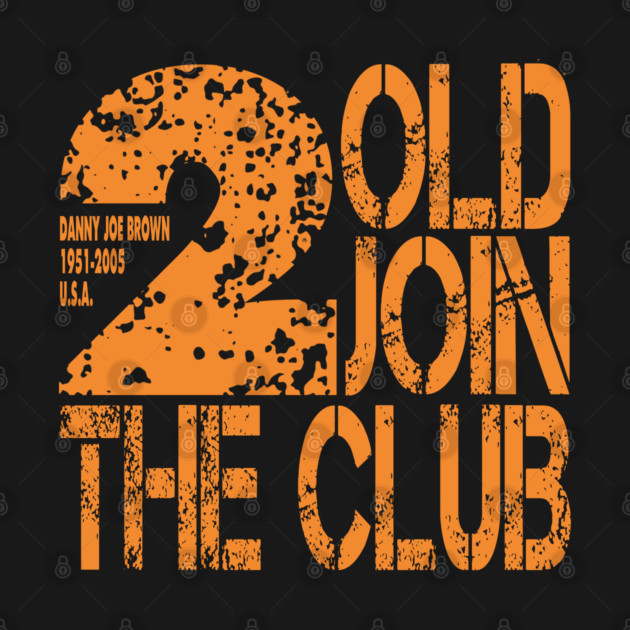 Danny Joe Brown DEC26 USA 1951 2005 Music D5175 - Danny Joe Brown - T ...