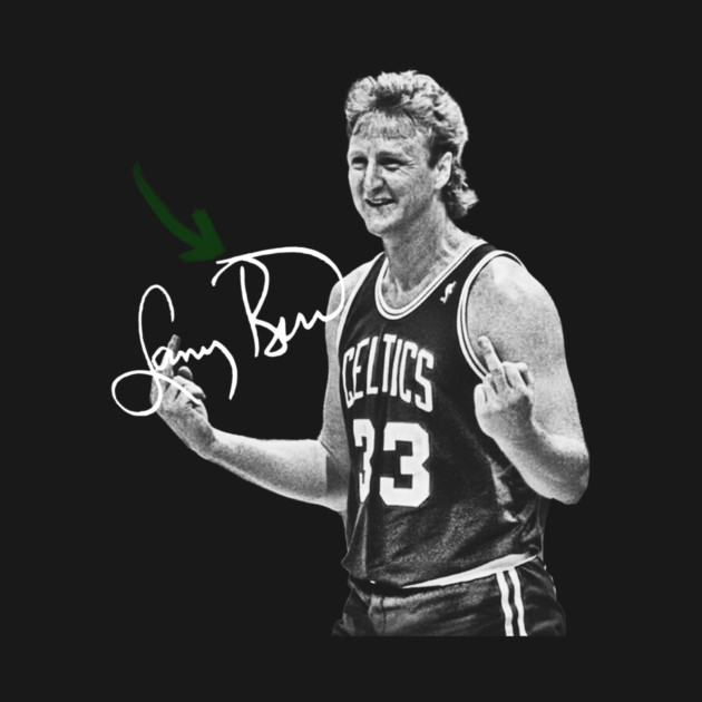 larry bird middle finger - Larry Bird - T-Shirt | TeePublic