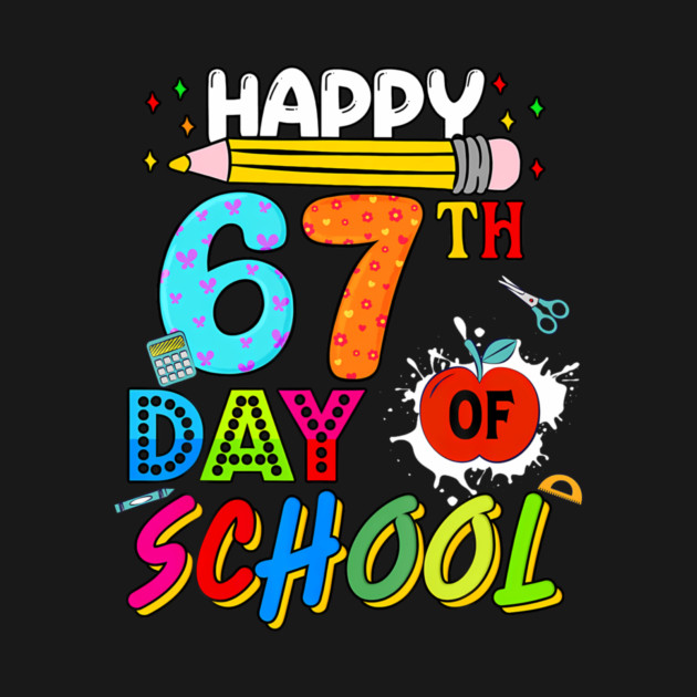 Happy 67 Days Of School 67Th Day Smarter Six Seven - Days Of School - T ...
