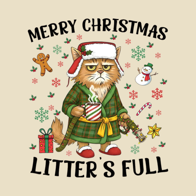 Litter's Full Christmas Vacation Cat - Litters Full Christmas - T-Shirt ...