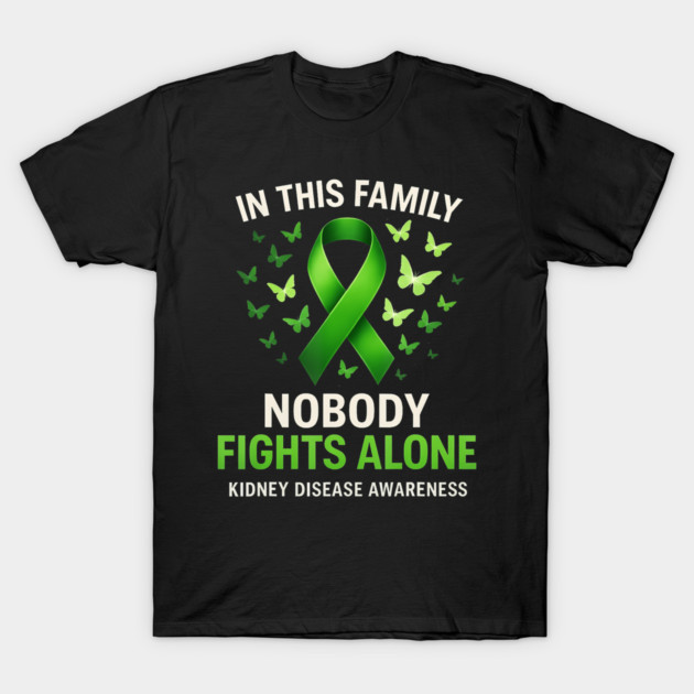 In This Family Nobody Fights Alone ney Disease Awareness - Kidney ...