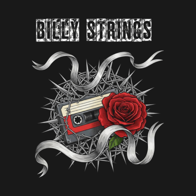 Billy Strings Cassette Rose - Billy Strings - T-Shirt | TeePublic