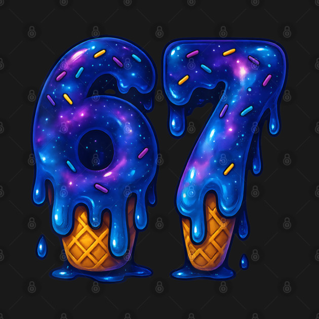 67 Ice Cream Drip Six Seven Gen Alpha Slang - Funny Slang Meme - T ...