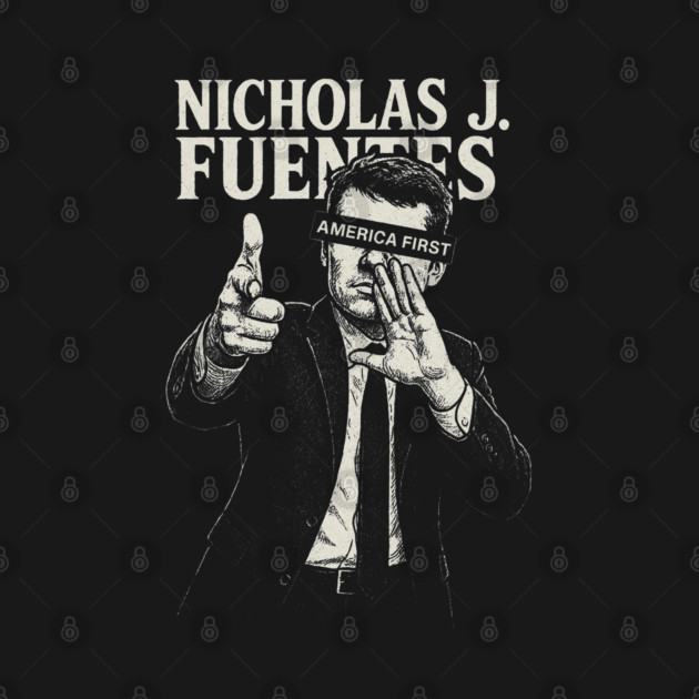 Nick Fuentes America First - Nick Fuentes America First - T-Shirt ...