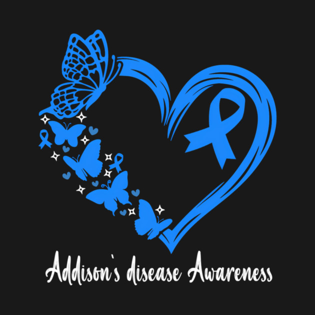 Addison's Heart Addison's Warrior - Addisons Disease Awareness - T ...