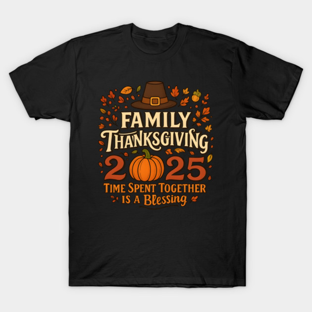 Family Thanksgiving 2025 Time Spent Together Is Blessing - Family ...
