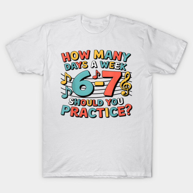 Funny 6 7 Meme, Six Seven for Music Teacher - 6 7 Music Meme - T-Shirt ...