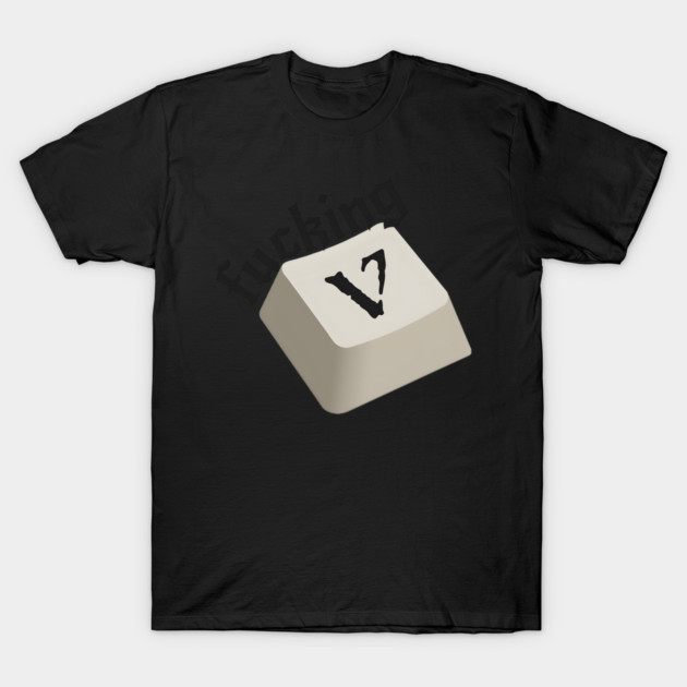 Effing V Keyboard Key - Keyboard Key Fashion - T-Shirt | TeePublic