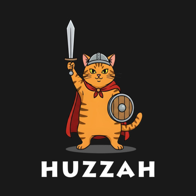 Huzzah Cat Knight – Viking Warrior Kitty - Huzzah - T-Shirt | TeePublic