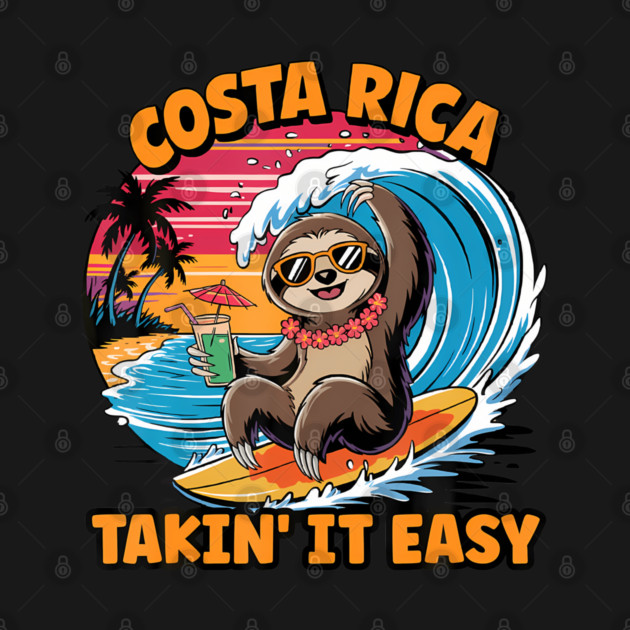 Costa Rica Takin It Easy Sloth Surfer Vacation - Costa Rica - T-Shirt ...