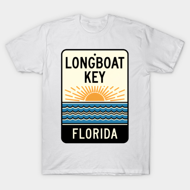 Longboat Key Florida - Beach Sign - Longboat Key Florida - T-Shirt ...
