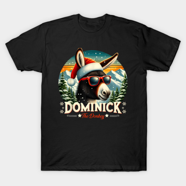 Funny Christmas Italian Christmas Donkey Dominick The Donkey - Dominick The Donkey - T-Shirt ...