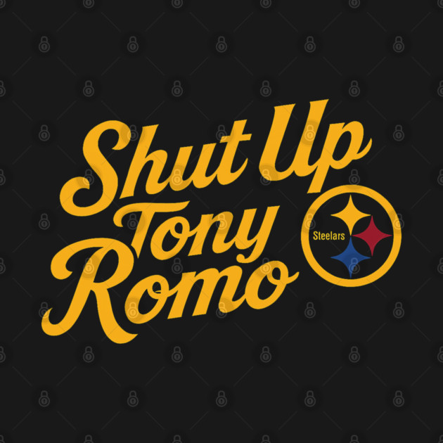 Shut Up Tony Romo - Shut Up Tony Romo - T-Shirt | TeePublic
