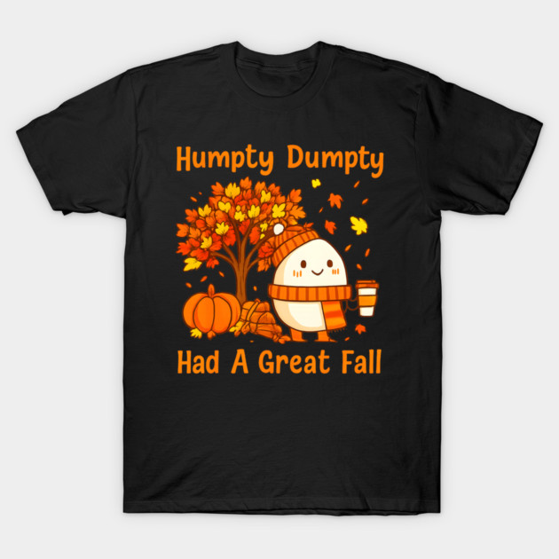 Humpty ty Had A Fall Halloween Thanksgiving Autumn - Humpty Dumpty Fall ...