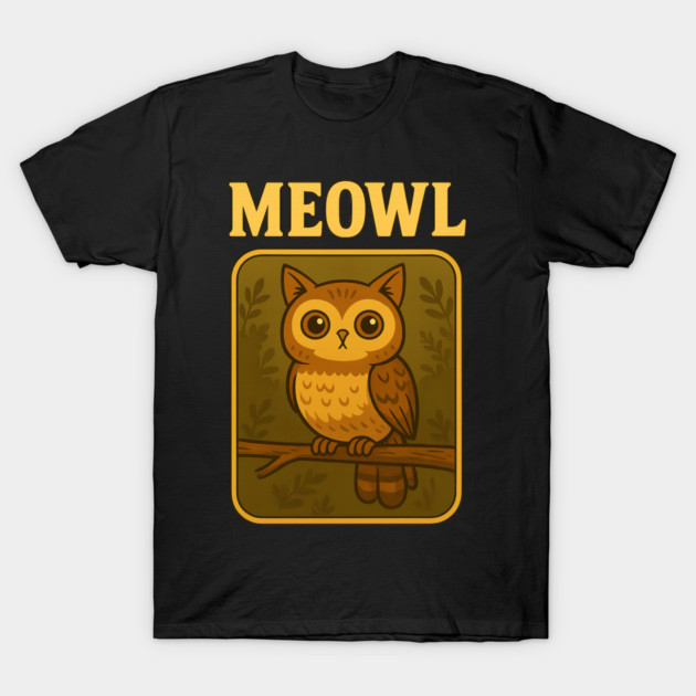 Meowl - Funny Meow Cat Owl Brainrot Meme - Meowl - T-Shirt | TeePublic