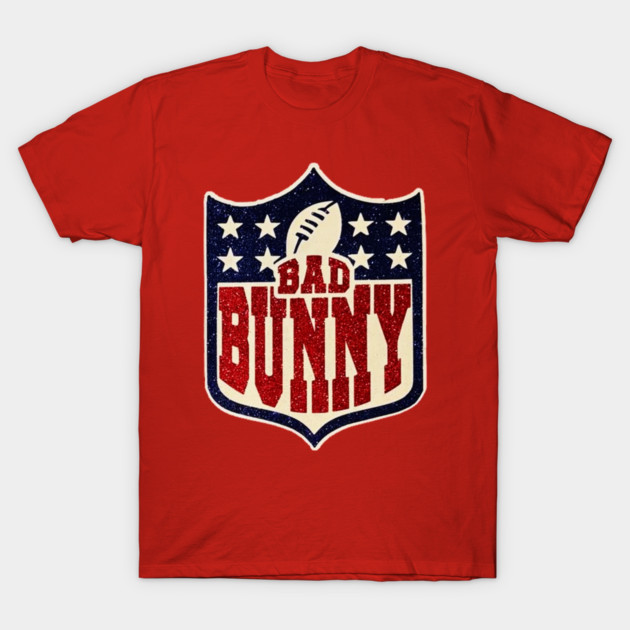 Bad Bunny Superbowl - Bad Bunny - T-Shirt | TeePublic