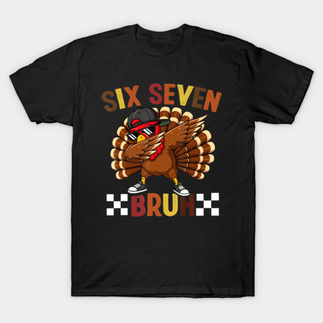 Six Seven 67 Thanksgiving Thankful Turkey Dabbing - Funny Thanksgiving ...