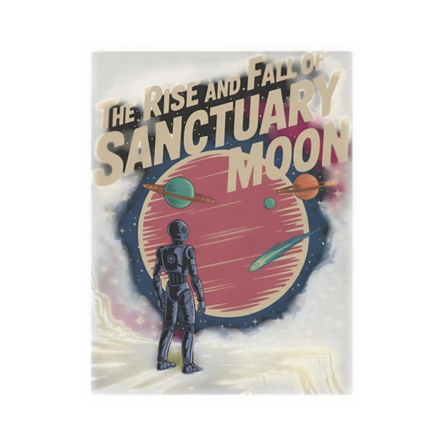 The Rise and Fall of Sanctuary Moon Sanctuary Moon Sci-Fi Reader Book ...