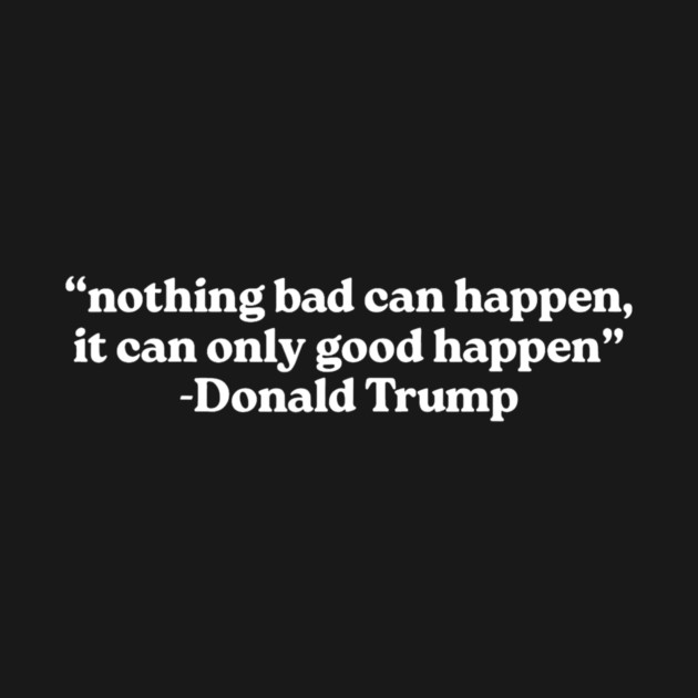 Nothing Bad Can Happen It Can Only Happen Quote - Positive Affirmation ...