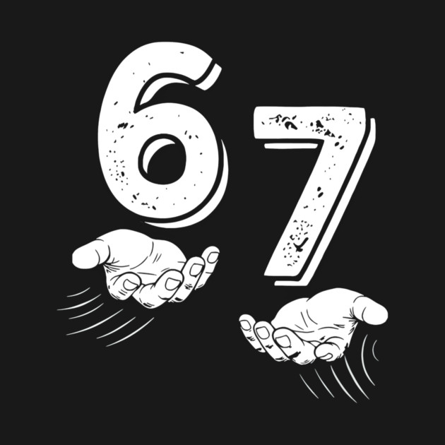 Hand Six Seven Brainrot Meme 67 for Men Women - 67 Brainrot - T-Shirt ...