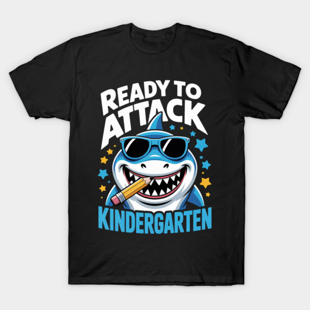 Ready to Attack Kindergarten Shark Smile - Kindergarten Shark Art - T ...
