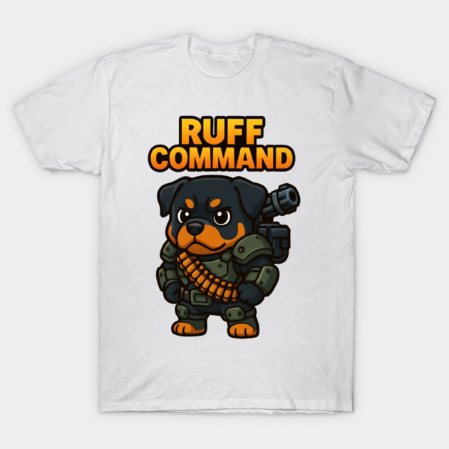 Ruff Command Heavy Dog Unit - Rottweiler - T-Shirt | TeePublic