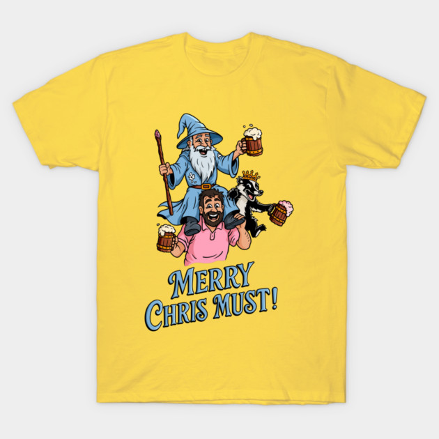 Merry Chris Must! - Chrismust - T-Shirt | TeePublic