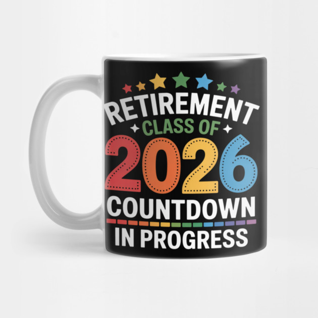 Retirement Class of 2026 Countdown in Progress Teacher - Retirement ...
