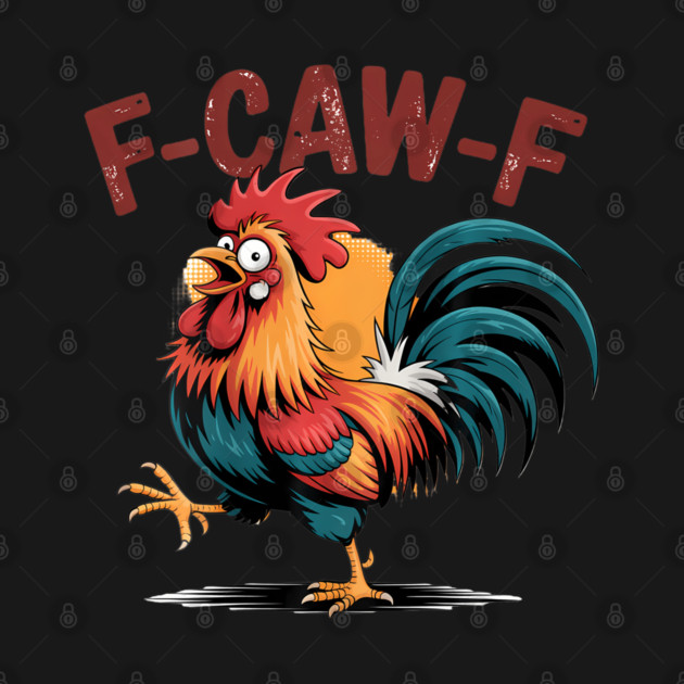 F-Caw-F Front And Back - Custom Printed Graphic - T-Shirt | TeePublic