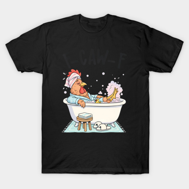 F-Caw-F Funny Chicken Meme Funny Rooster - Funny Chicken - T-Shirt ...