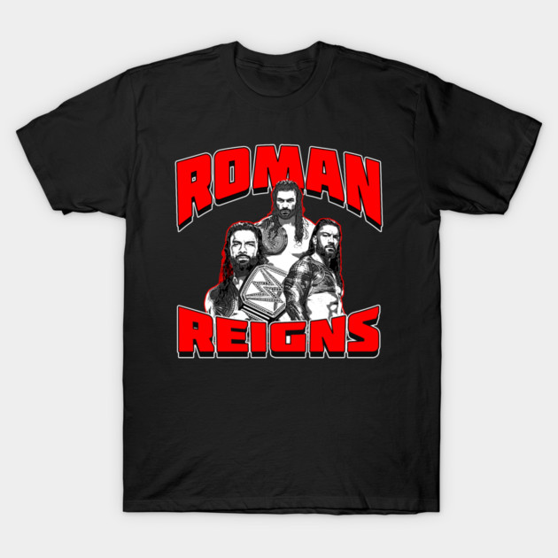 Roman Reigns - Wrestler - T-Shirt | TeePublic