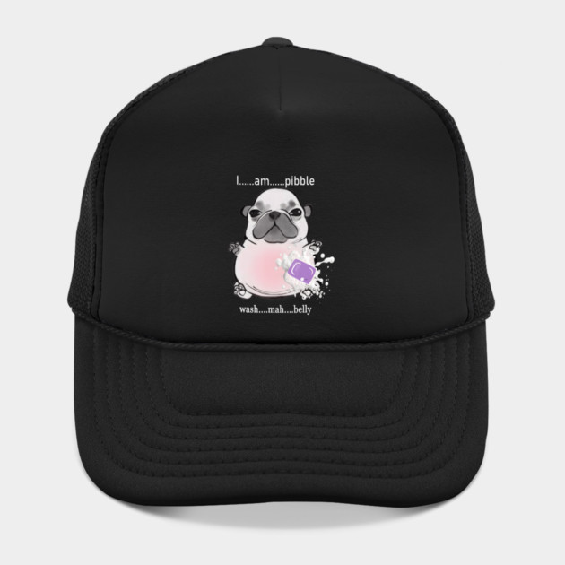 I Am Pibble Wash My Belly Pibble Dog Brainrot - Funny Dog Meme - Hat ...