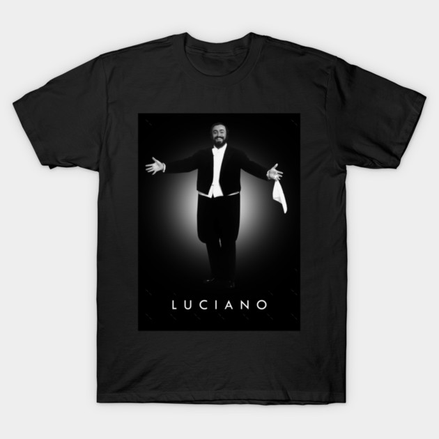 Luciano Pavarotti - Luciano Pavarotti - T-Shirt | TeePublic