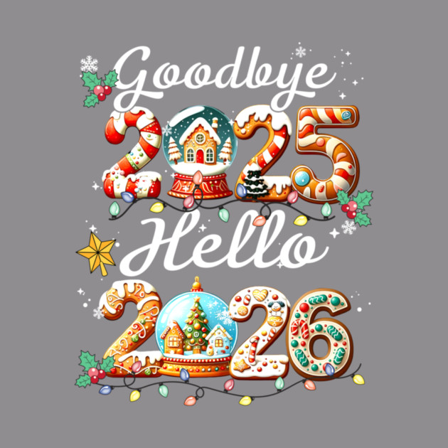 Goodbye 2025 Hello 2026 - New Year - Socks | TeePublic