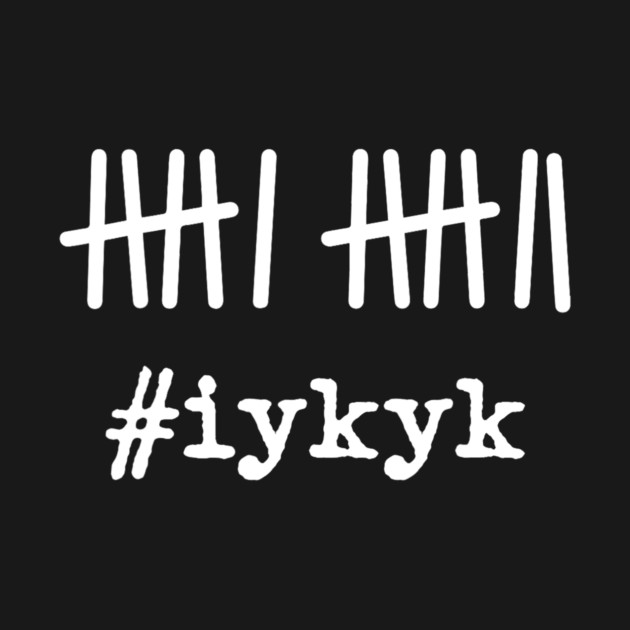 6 7 If You Know You Know Tally Marks Six Seven - Funny Meme Quote - T ...