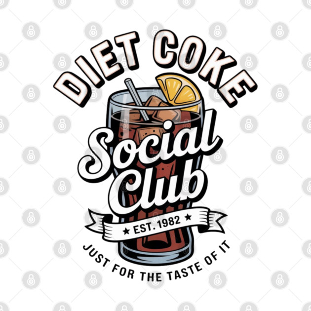 Diet Coke Social Club Just For The Taste Of It - Diet Coke Social Club ...